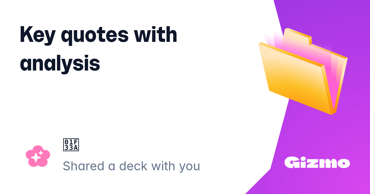 Key Quotes with Analysis | Flashcards