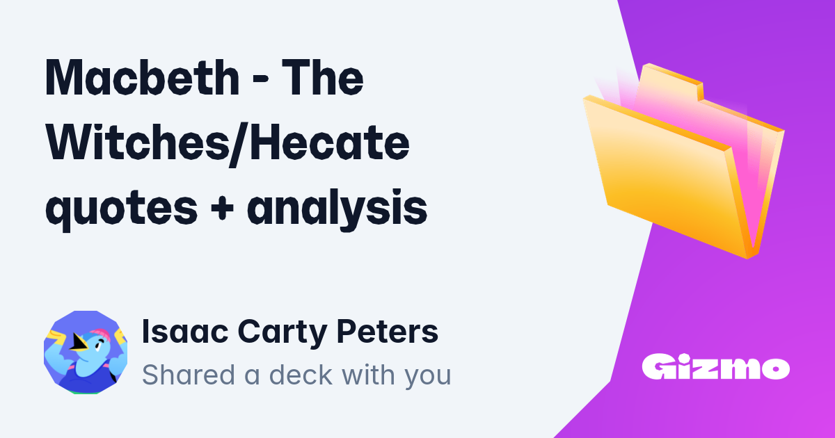 Macbeth - the Witches/hecate Quotes + Analysis | Flashcards