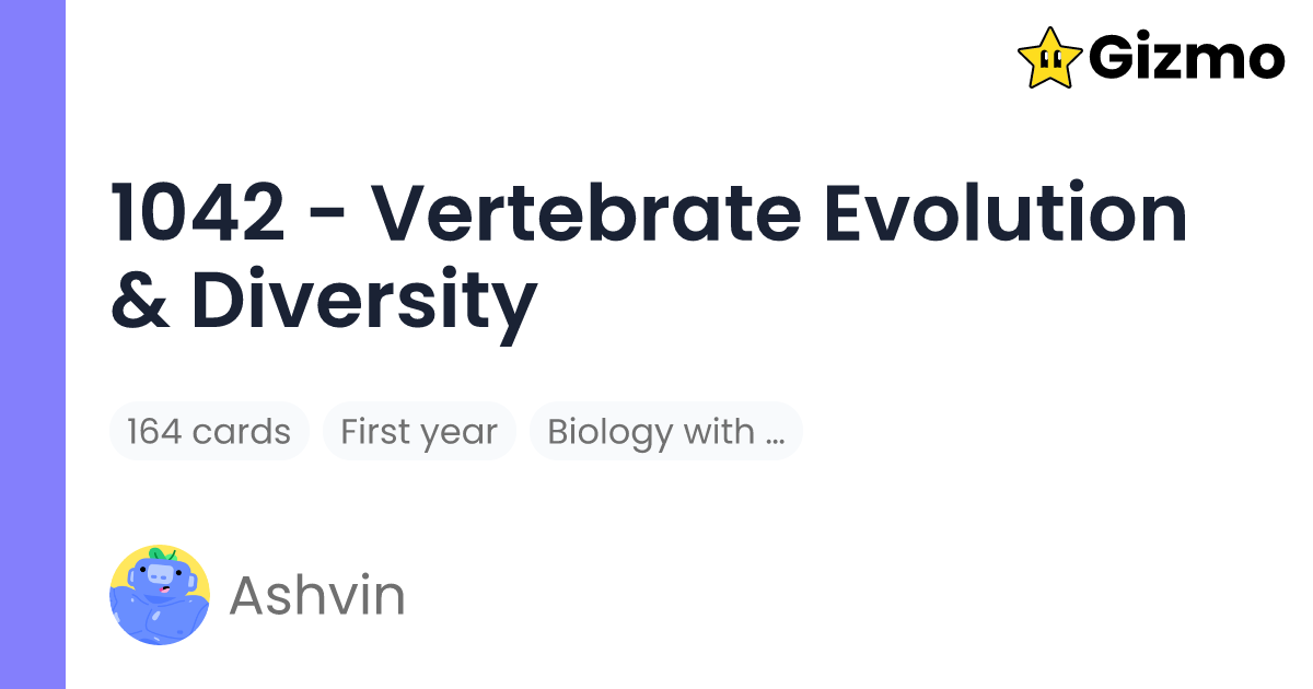 1042 - Vertebrate Evolution & Diversity | Flashcards