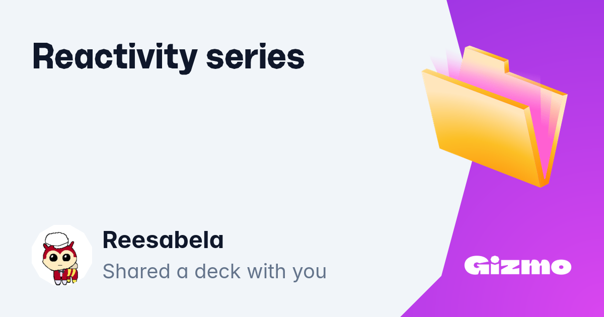 Reactivity Series Flashcards Reactivity Series Flashcards