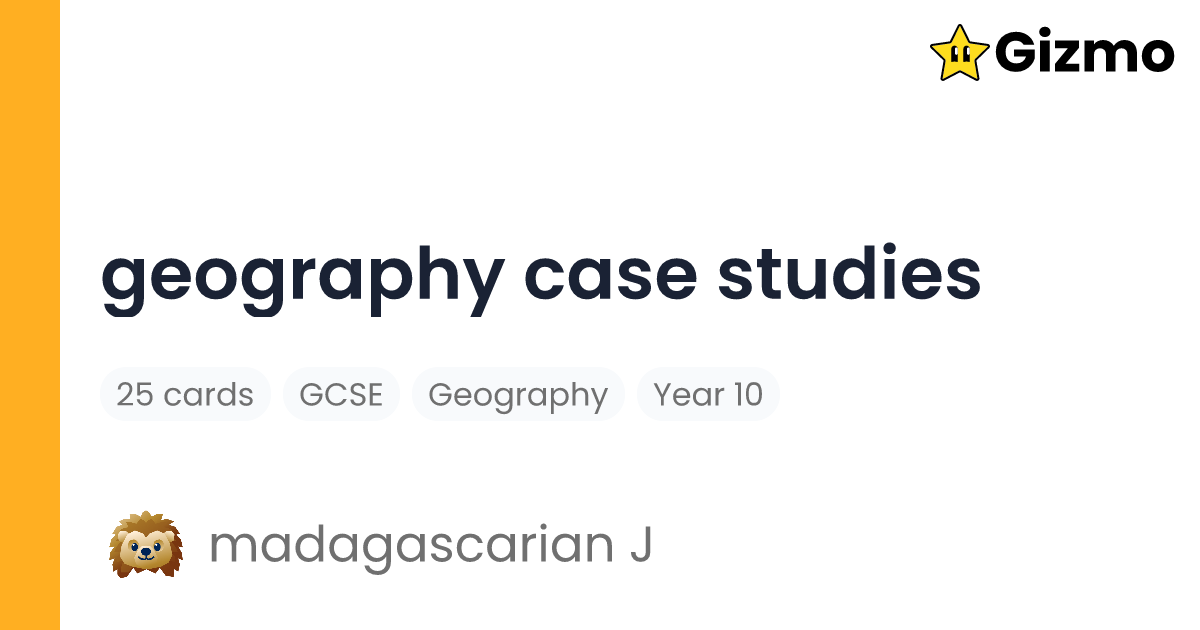 Geography Case Studies | Flashcards