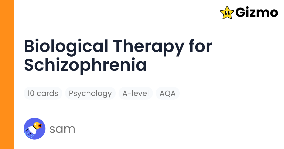 Biological Therapy for Schizophrenia | Flashcards
