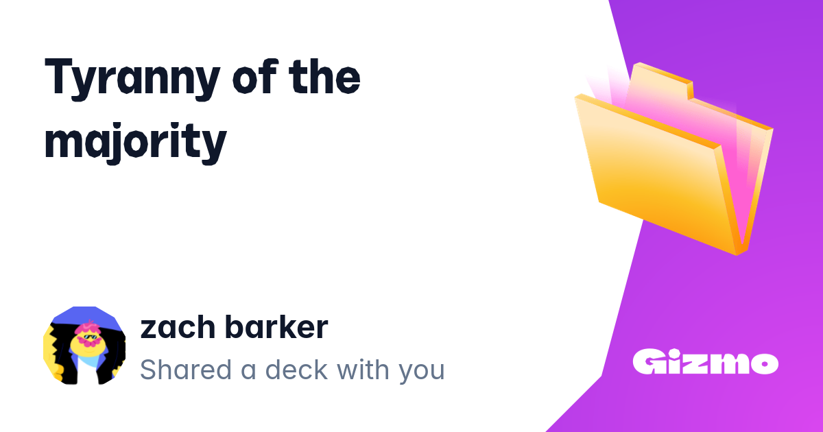 Tyranny Of the Majority | Flashcards