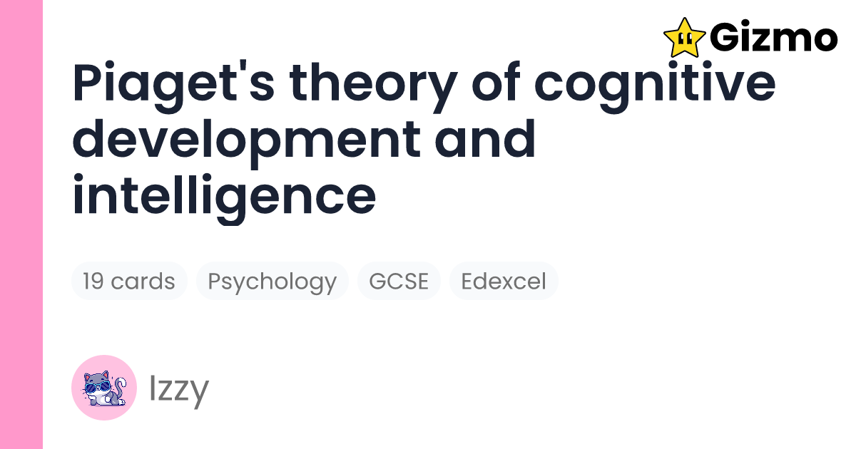 Piaget's Theory Of Cognitive Development and Intelligence | Flashcards