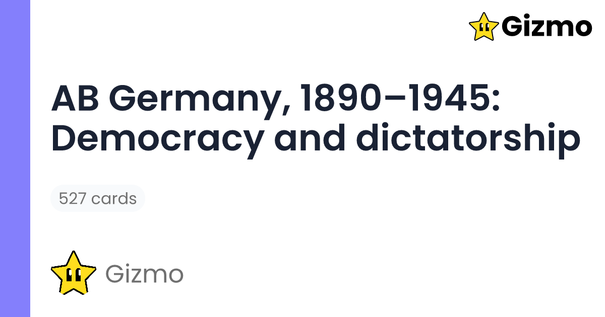 Ab Germany, 1890–1945: Democracy and Dictatorship | Flashcards