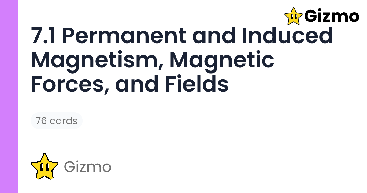 7.1 Permanent and Induced Magnetism, Magnetic Forces, and Fields ...