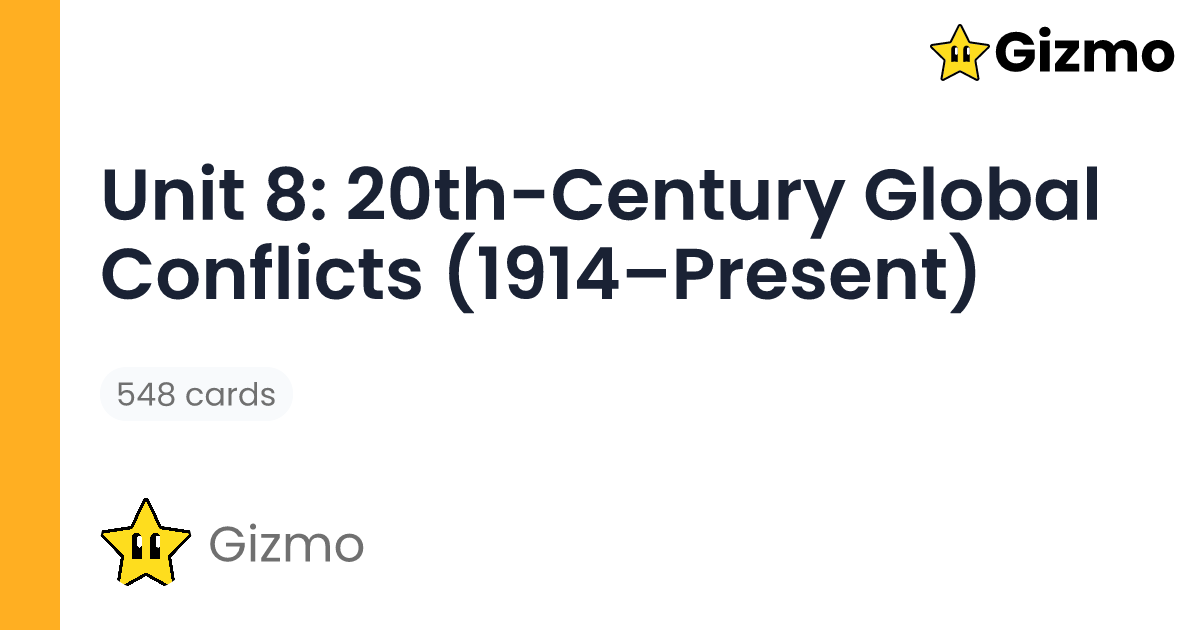 Unit 8: 20th-century Global Conflicts (1914–present) | Flashcards