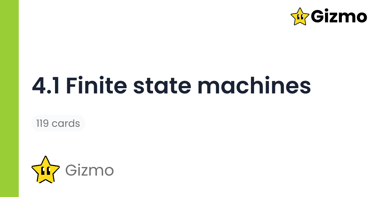 4.1 Finite State Machines | Flashcards