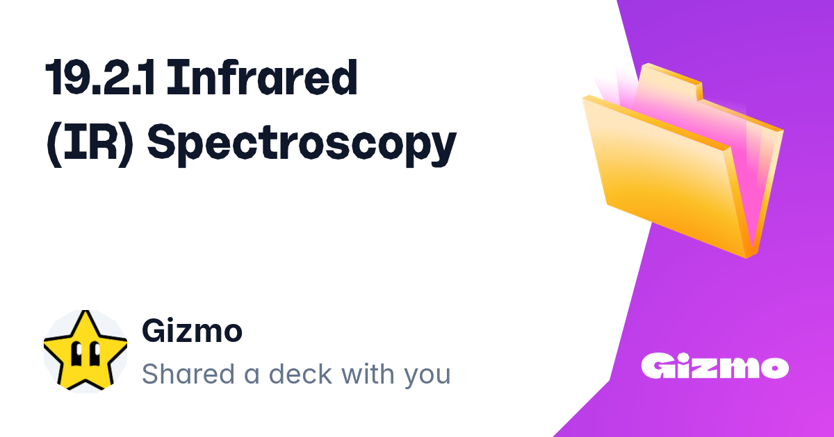 19.2.1 Infrared (ir) Spectroscopy | Flashcards