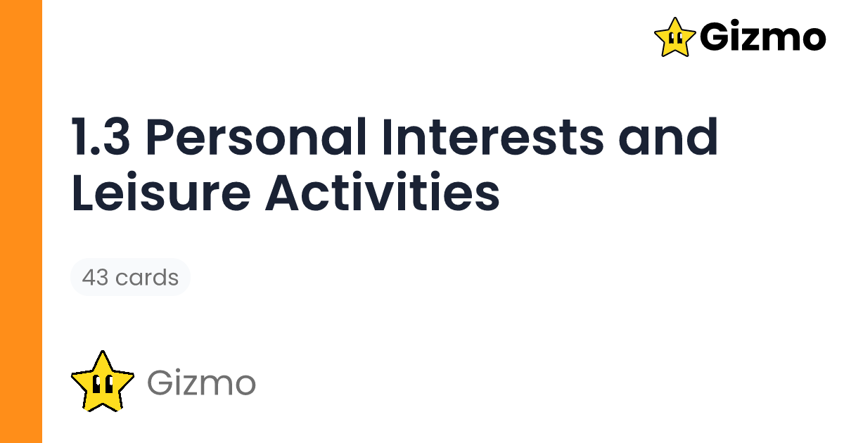 1.3 Personal Interests and Leisure Activities | Flashcards