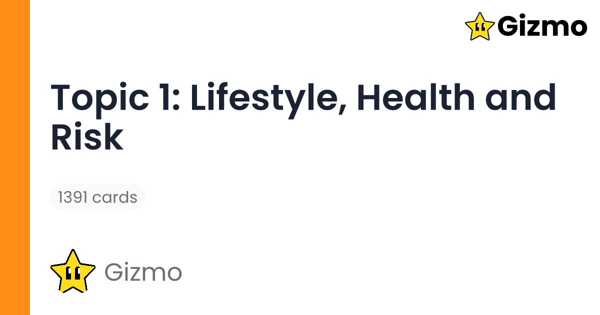 Topic 1: Lifestyle, Health and Risk | Flashcards