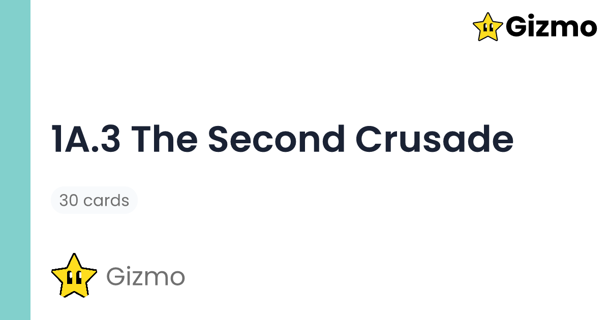 1a.3 the Second Crusade | Flashcards