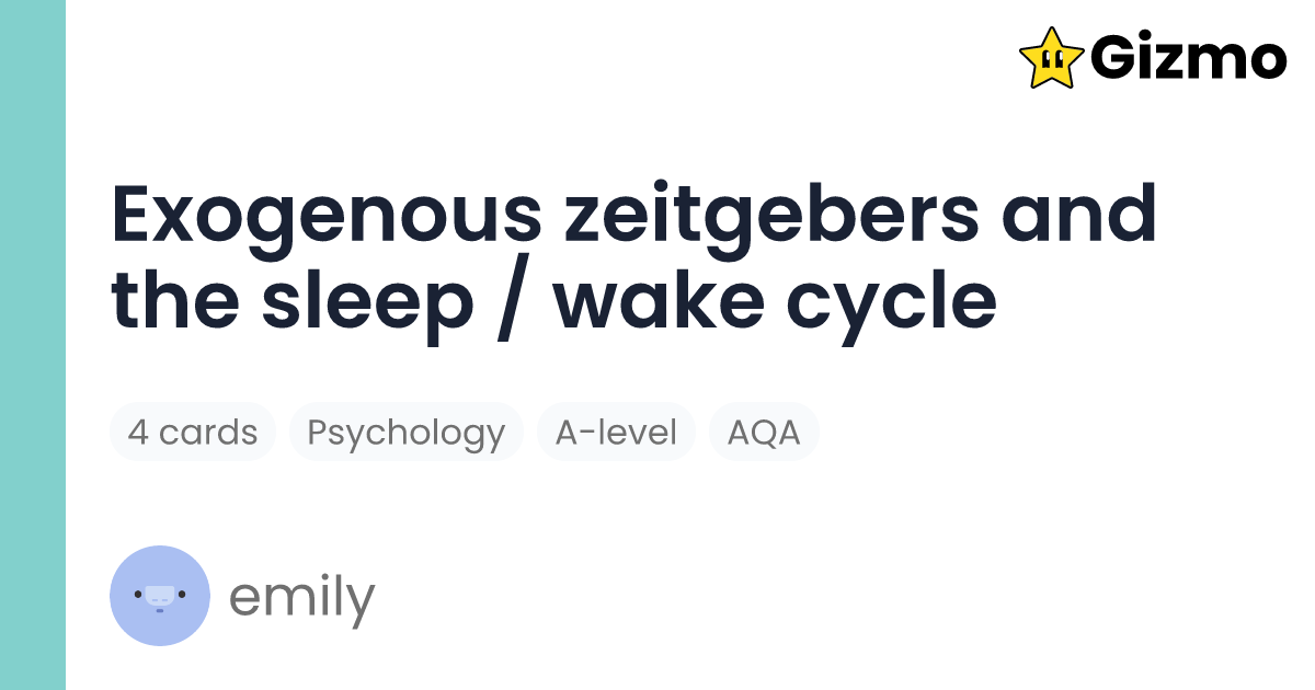 Exogenous Zeitgebers and the Sleep / Wake Cycle | Flashcards