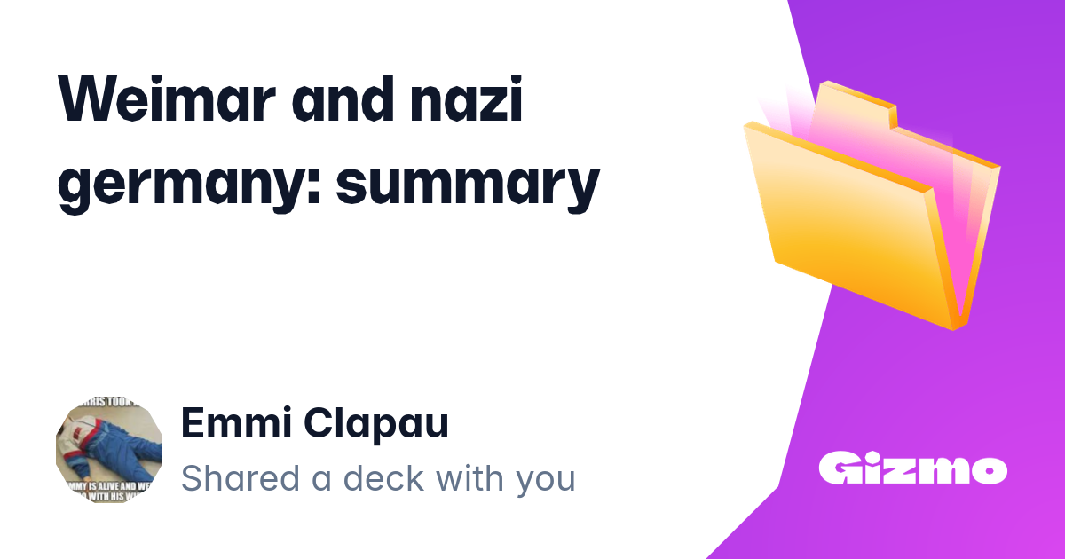 Weimar and Nazi Germany: Summary | Flashcards