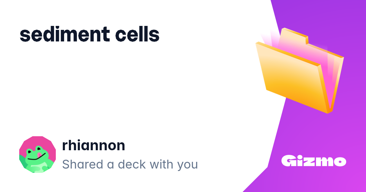 Sediment Cells | Flashcards