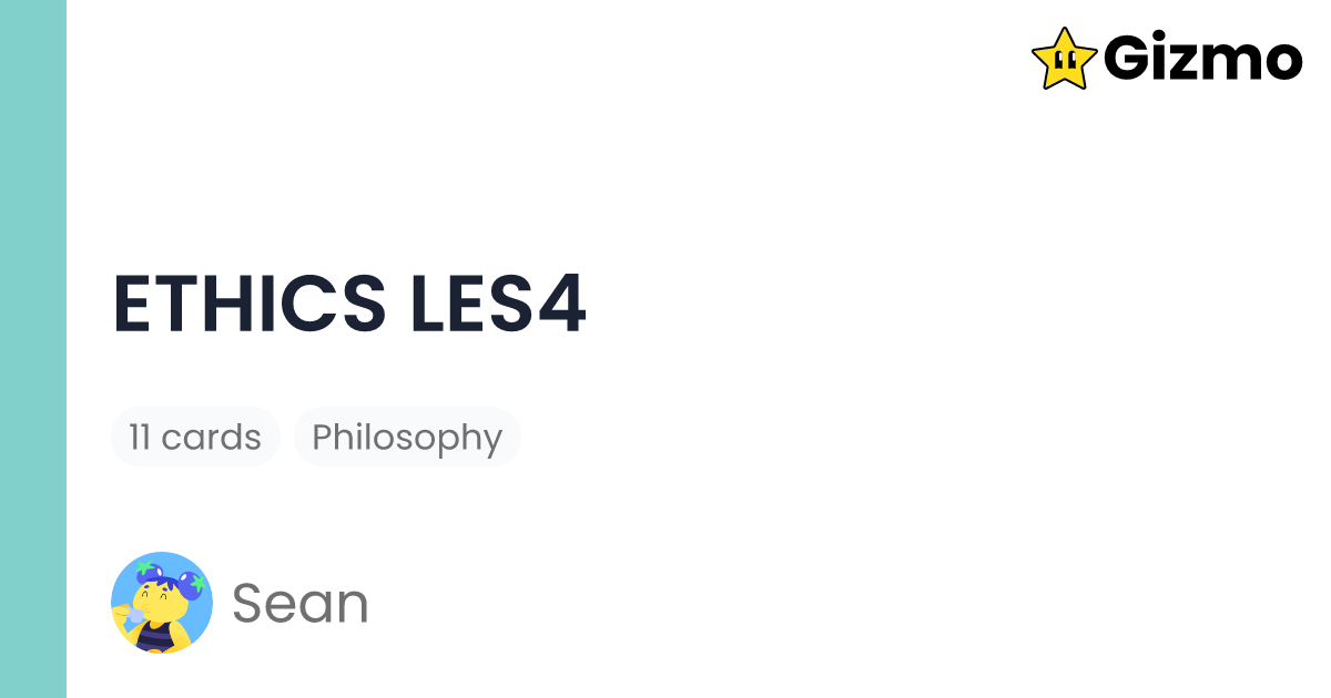 Ethics Les4 | Flashcards
