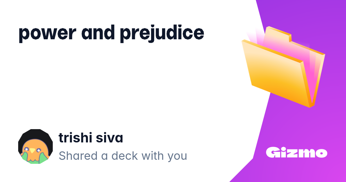 Power and Prejudice | Flashcards