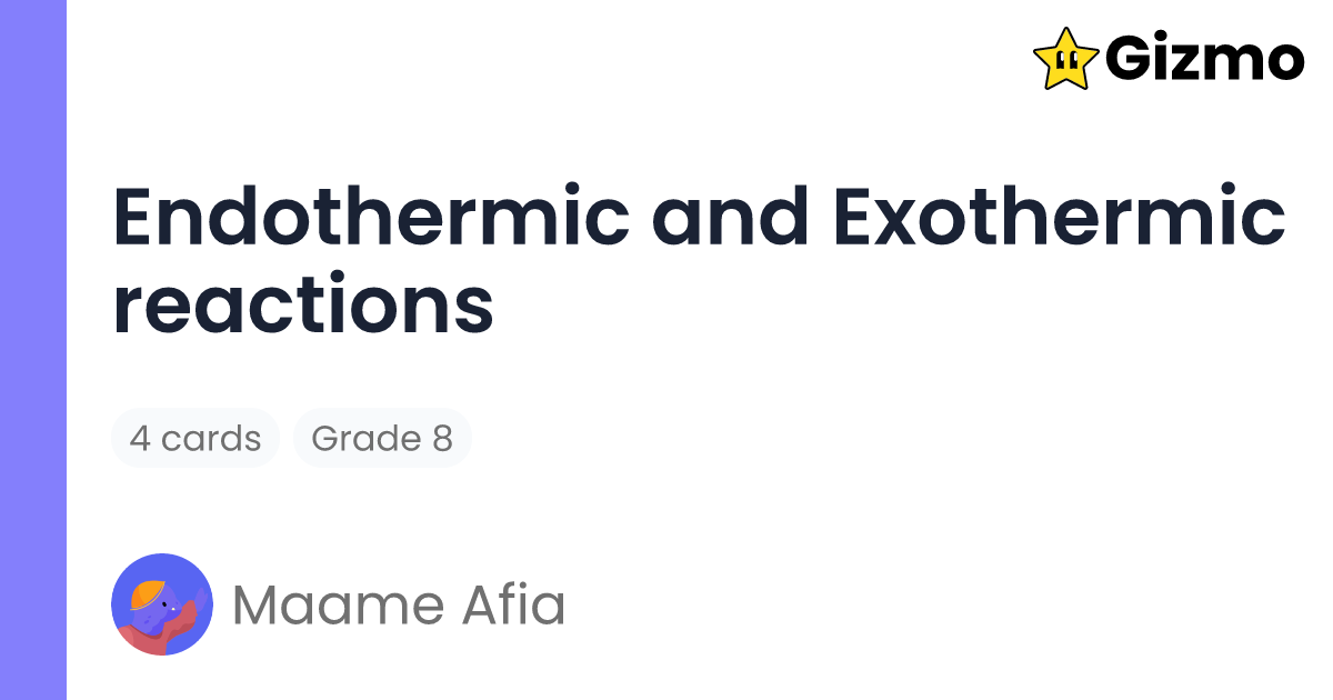 Endothermic and Exothermic Reactions | Flashcards