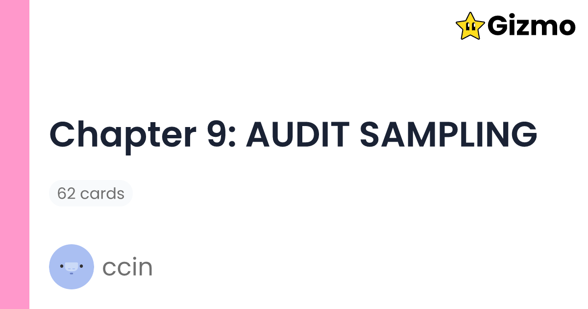 Chapter 9: Audit Sampling | Flashcards