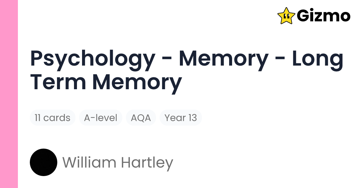 Psychology - Memory - Long Term Memory | Flashcards
