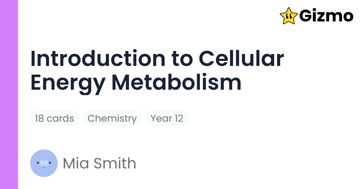 Introduction to Cellular Energy Metabolism | Flashcards