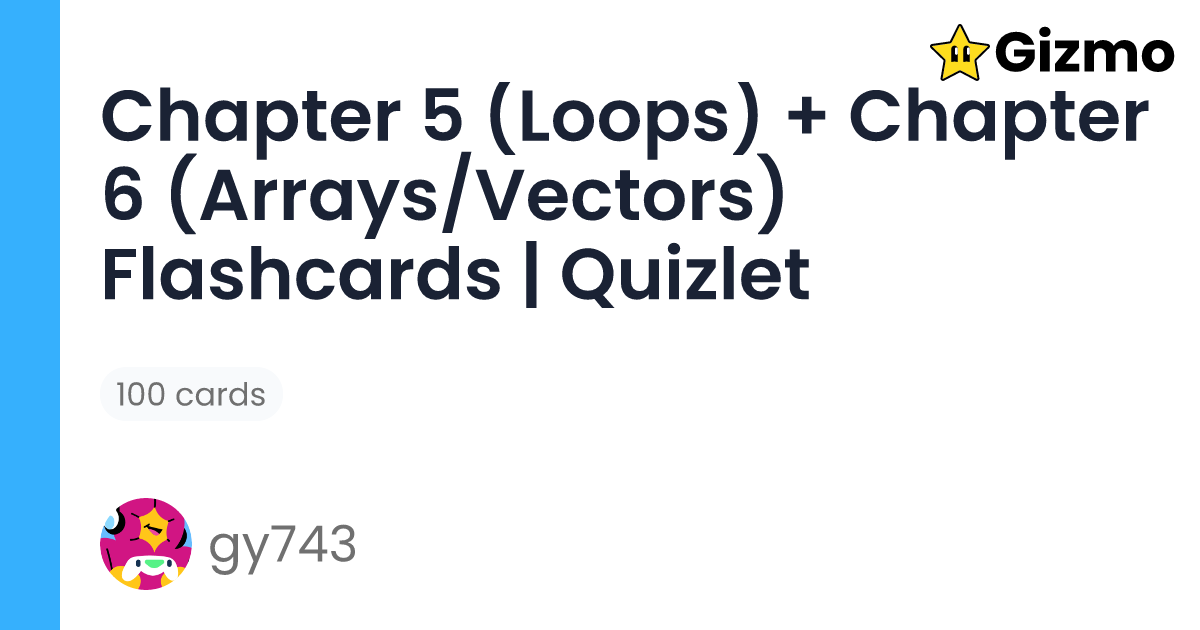Chapter 5 (loops) + Chapter 6 (arrays/vectors) | Flashcards