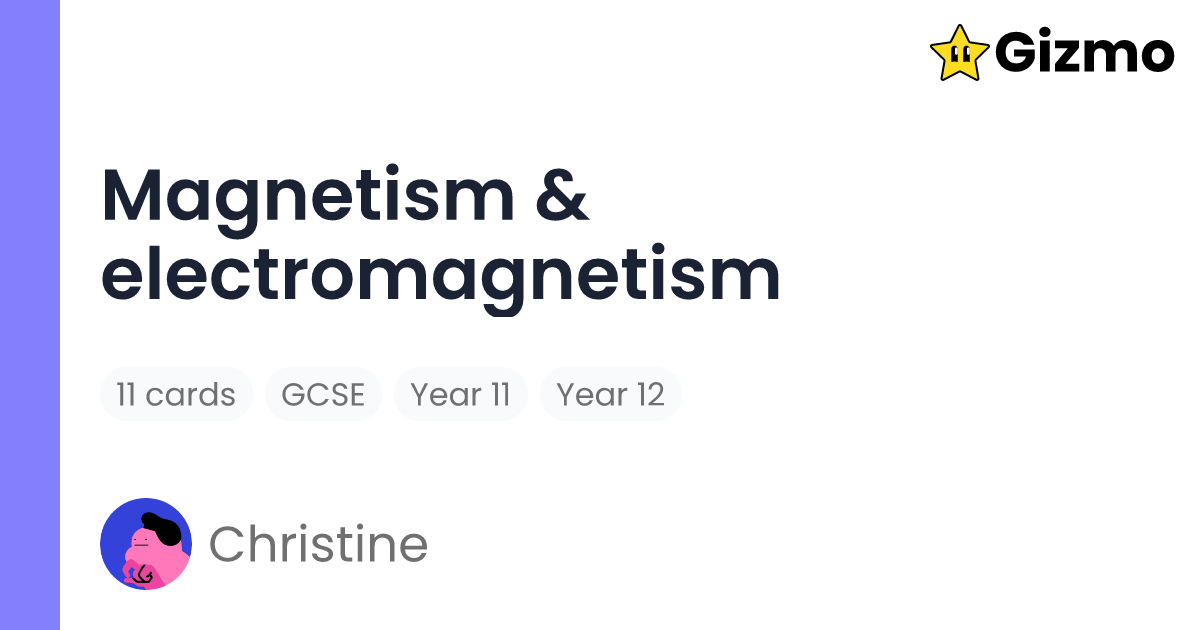 Magnetism & Electromagnetism | Flashcards