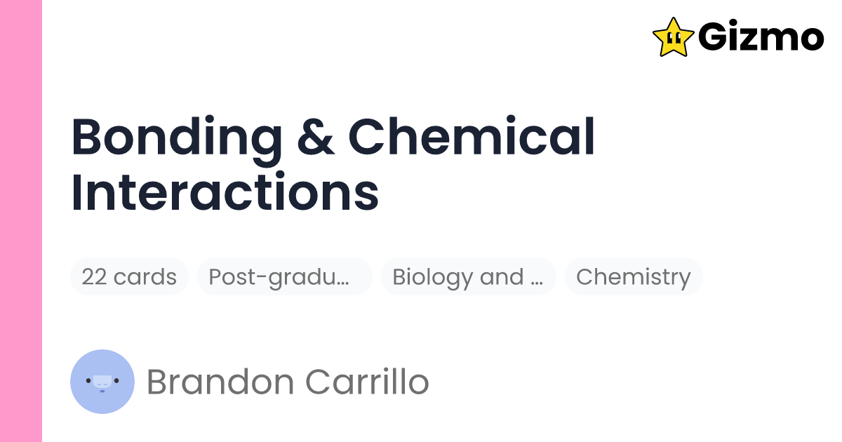 Bonding & Chemical Interactions | Flashcards
