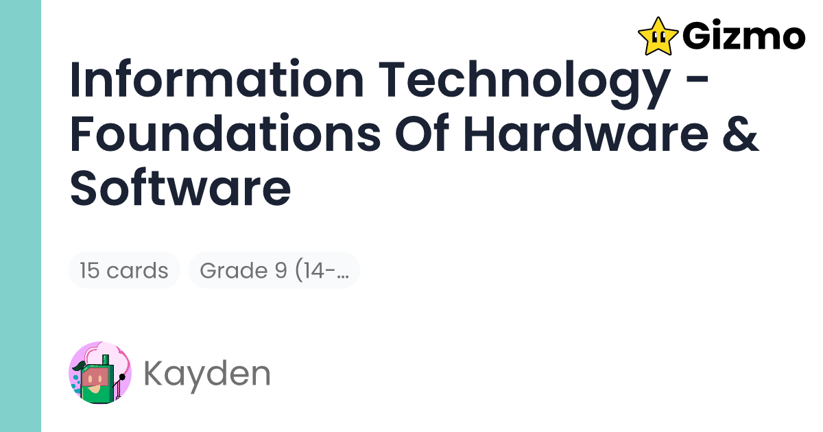Information Technology - Foundations Of Hardware & Software | Flashcards