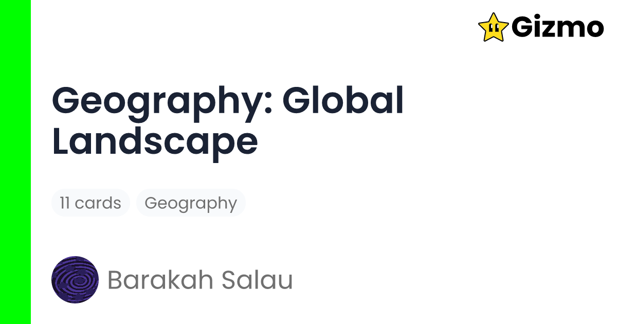 Geography: Global Landscape | Flashcards