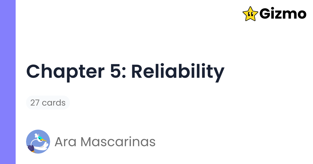Chapter 5: Reliability | Flashcards