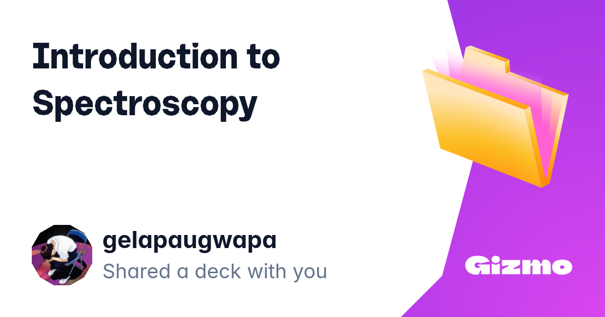 Introduction To Spectroscopy Flashcards Introduction To Spectroscopy Flashcards