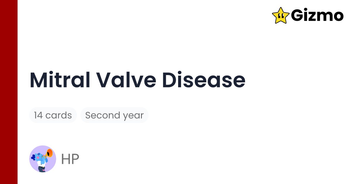 Mitral Valve Disease | Flashcards