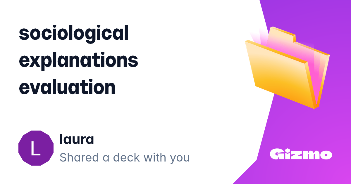 Sociological Explanations Evaluation | Flashcards