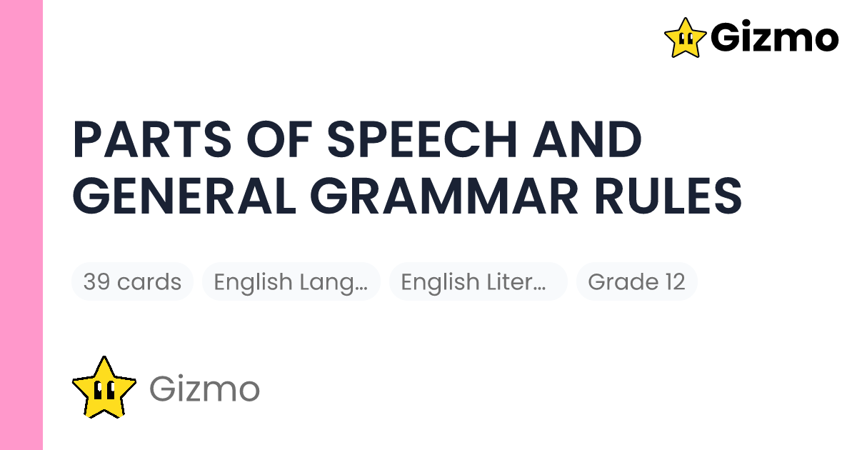 Parts Of Speech and General Grammar Rules | Flashcards