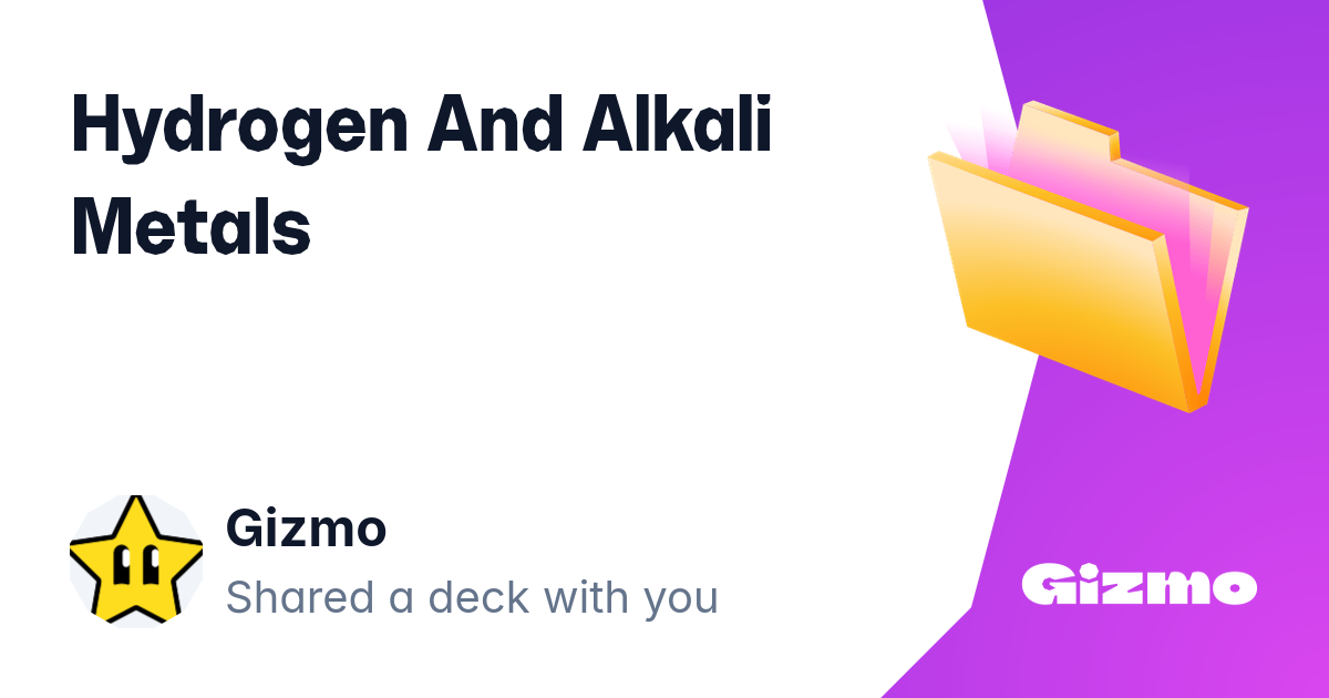 Hydrogen and Alkali Metals | Flashcards
