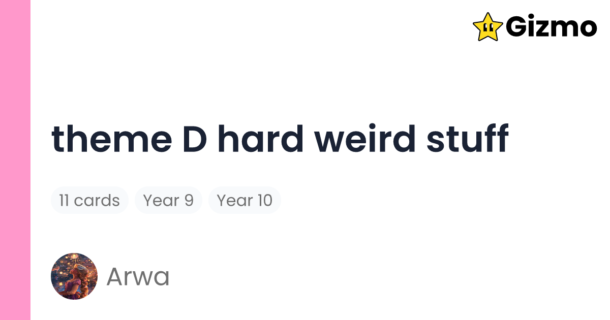 Theme D Hard Weird Stuff | Flashcards