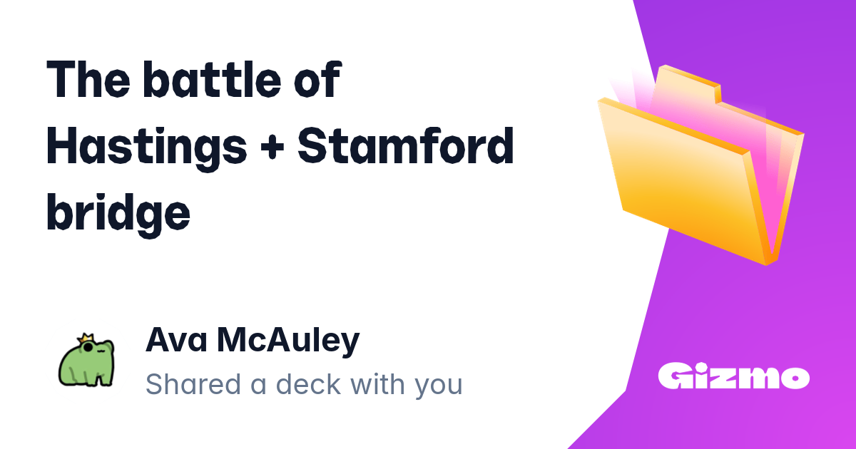The Battle Of Hastings + Stamford Bridge | Flashcards