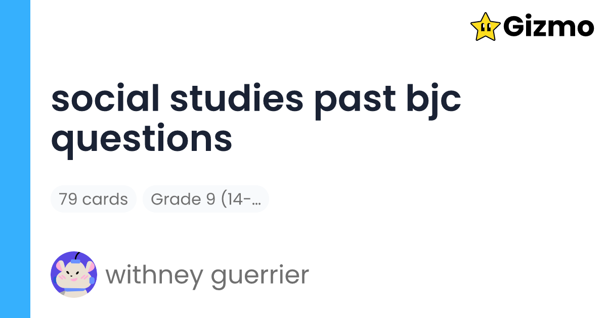 Social Studies Past Bjc Questions | Flashcards