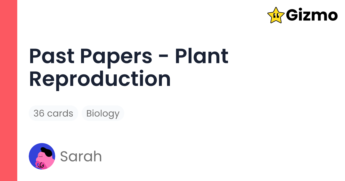 Past Papers - Plant Reproduction | Flashcards