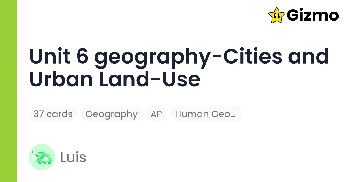 Unit 6 Geography-cities and Urban Land-use | Flashcards