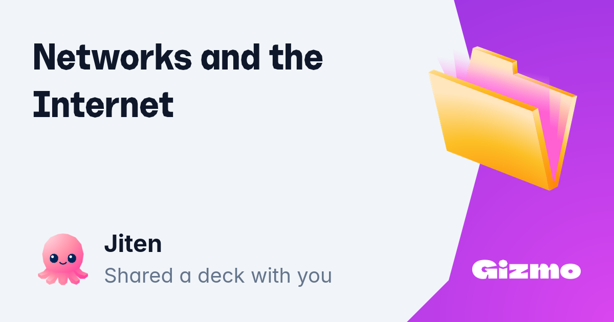 Networks and the Internet | Flashcards