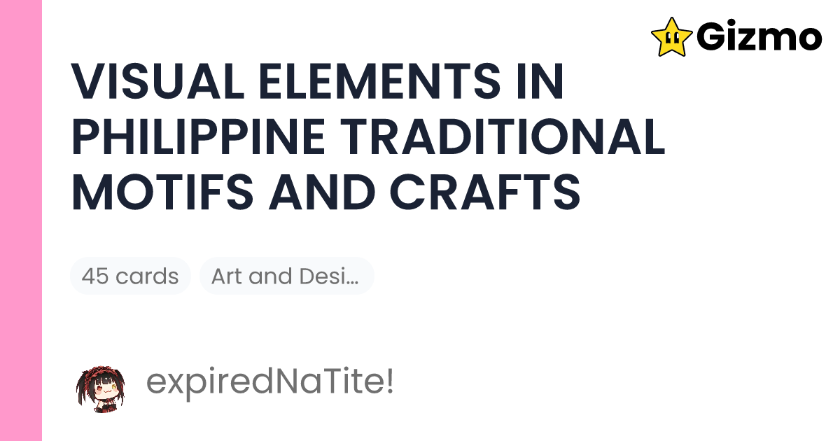 Visual Elements in Philippine Traditional Motifs and Crafts | Flashcards