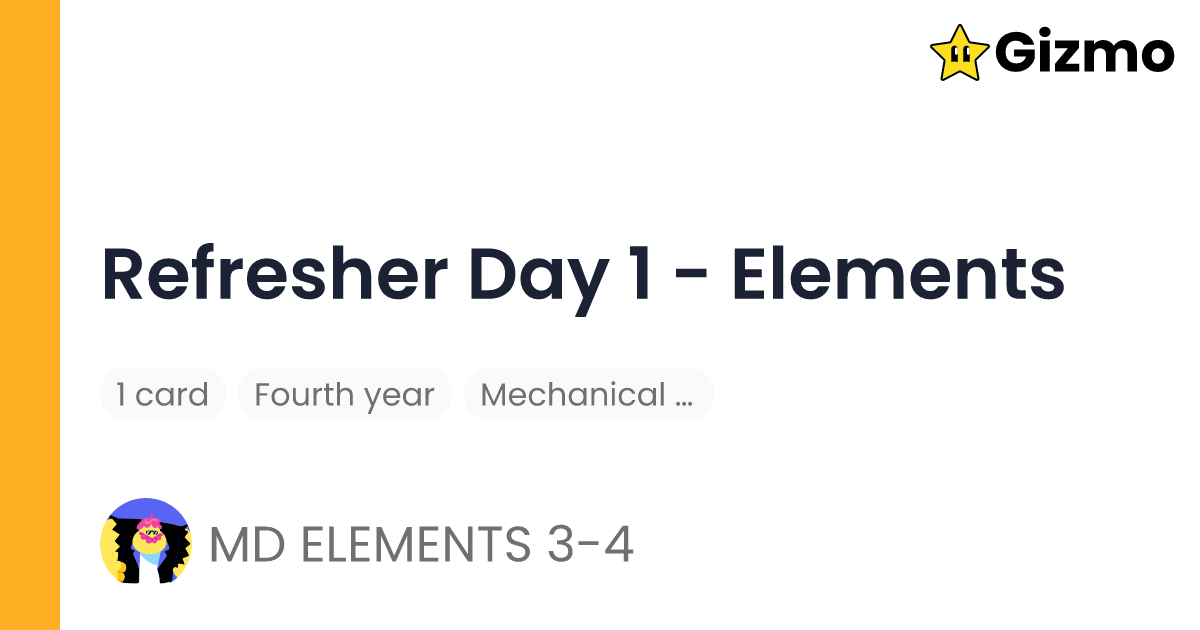 Refresher Day 1 - Elements | Flashcards