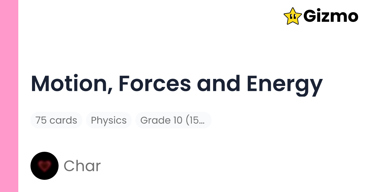 Motion, Forces and Energy | Flashcards