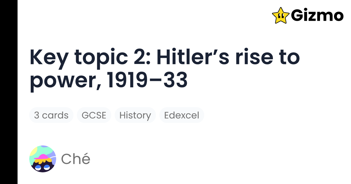 Key Topic 2: Hitler’s Rise to Power, 1919–33 | Flashcards