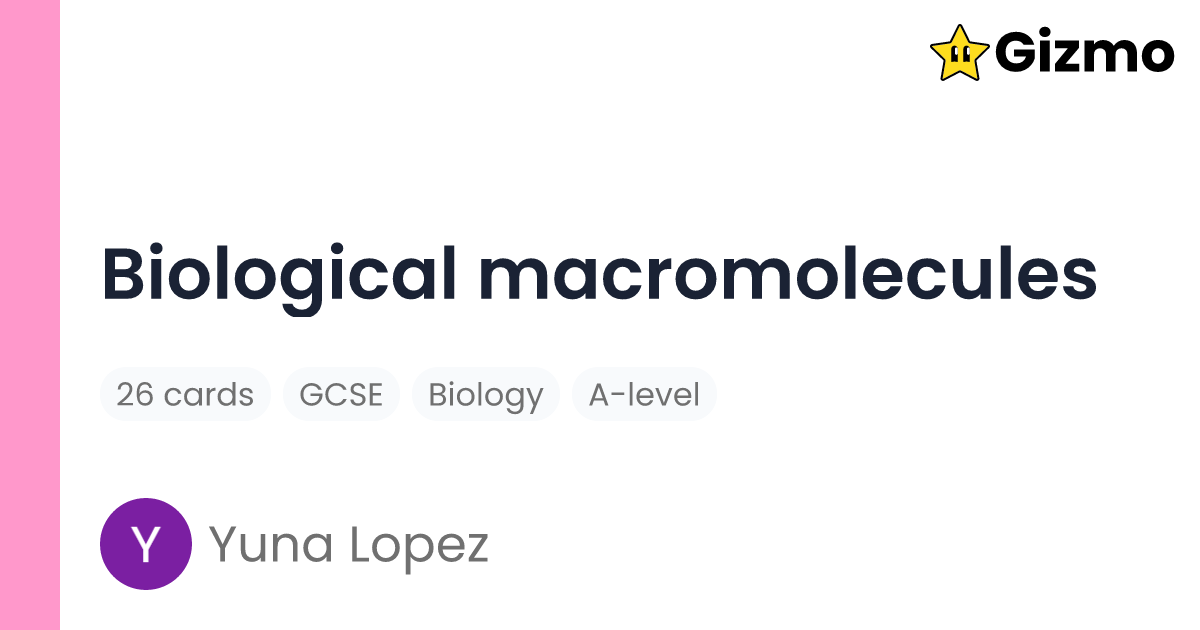Biological Macromolecules | Flashcards