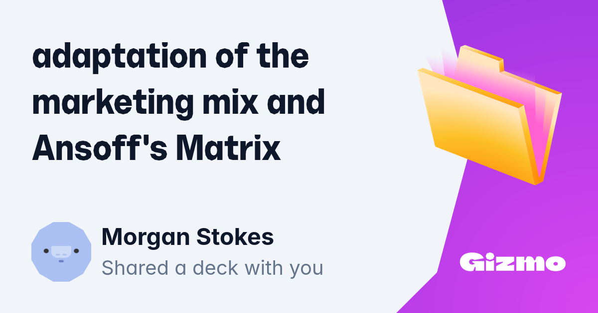 Adaptation Of the Marketing Mix and Ansoff's Matrix | Flashcards