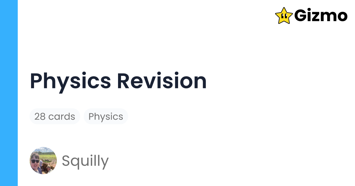 Physics Revision | Flashcards