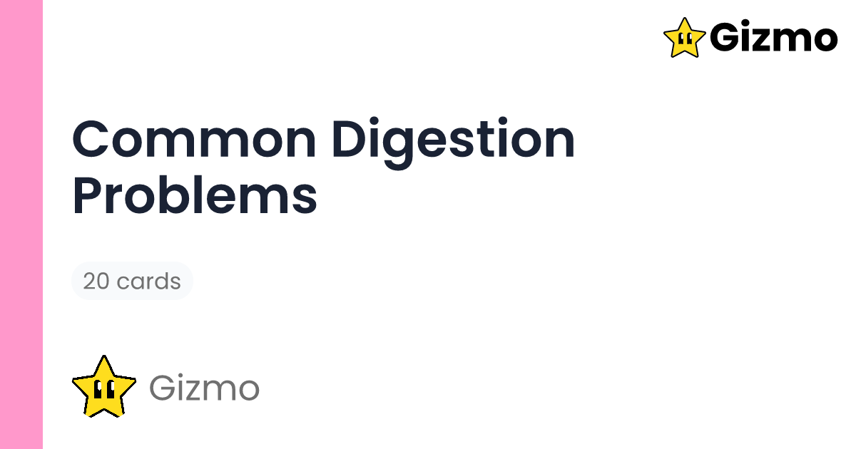 Common Digestion Problems | Flashcards